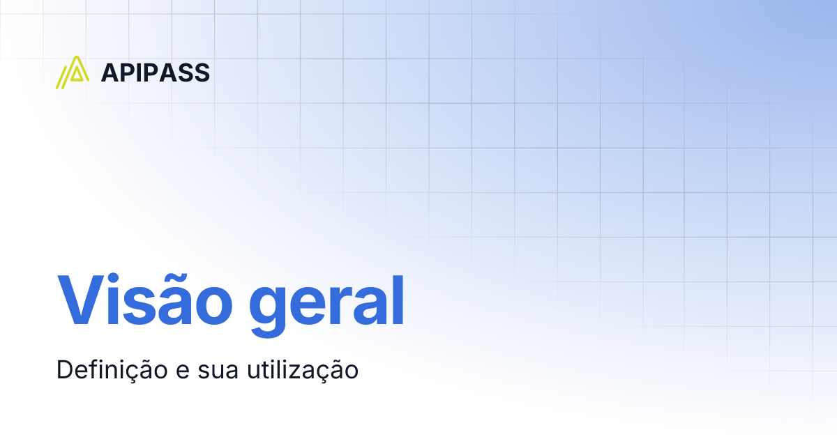 Visão geral | APIPASS