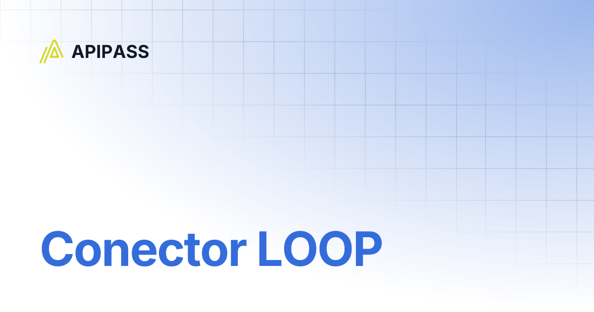 Conector LOOP | APIPASS